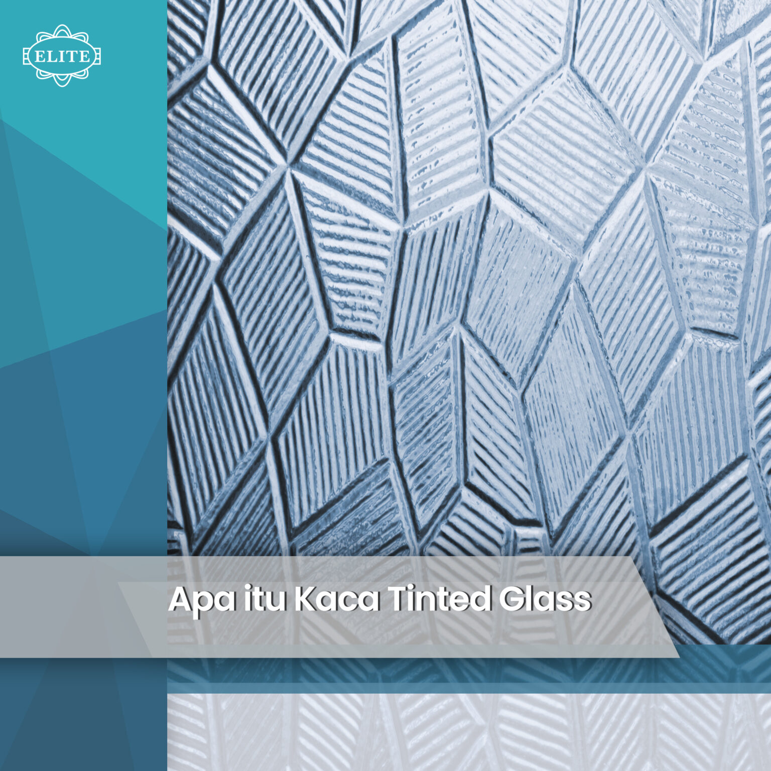 Apa Itu Kaca Tinted Glass